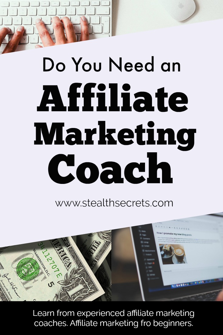 Do You Need An Affiliate Marketing Coach?